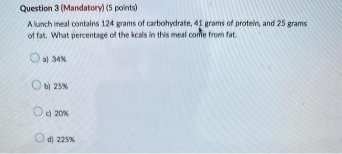 Solved A lunch meal contains 124 grams of carbohydrate, 41 | Chegg.com