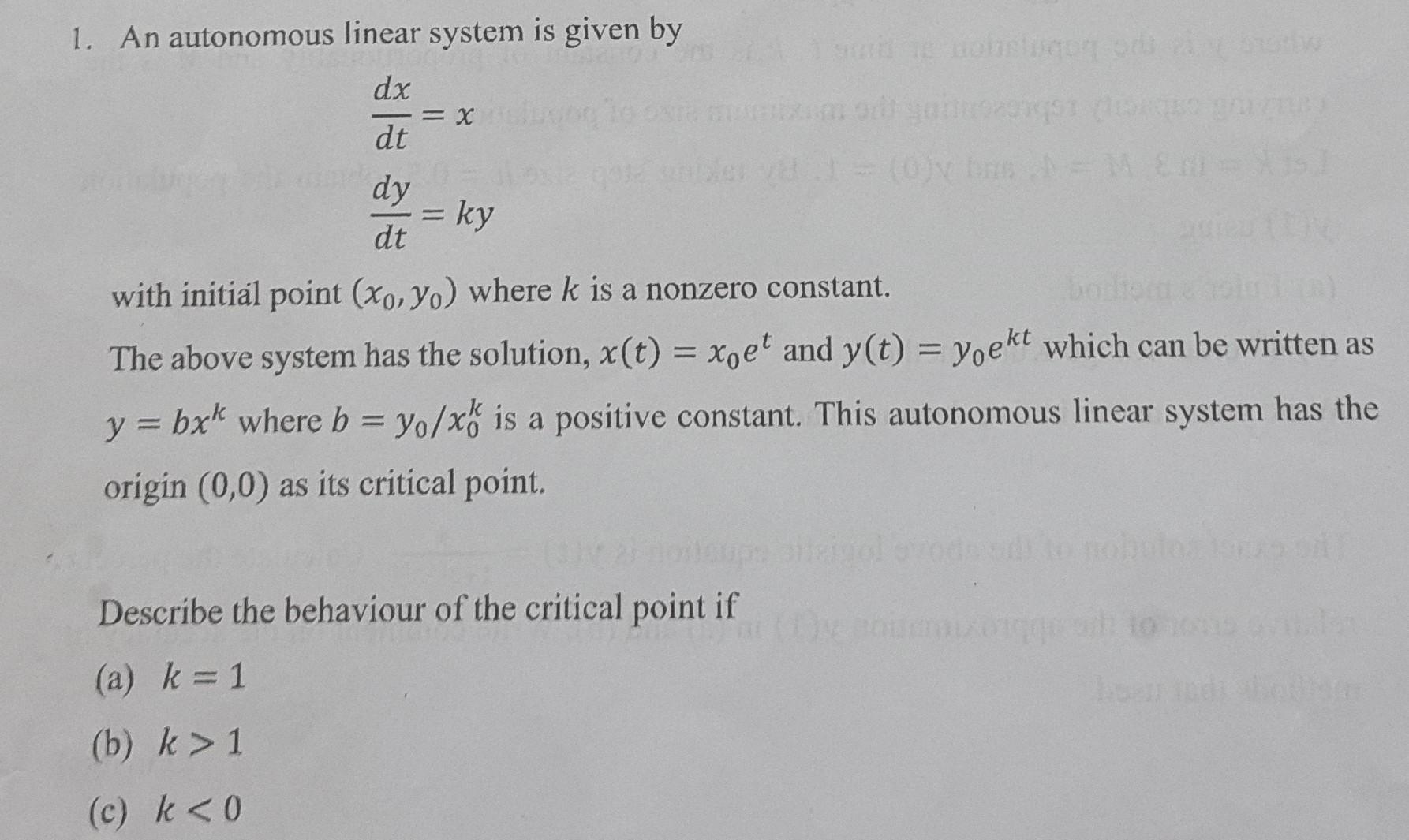Solved 1. An autonomous linear system is given by dx = X dt | Chegg.com