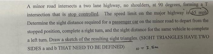 Solved A minor road intersects a two lane highway, no | Chegg.com