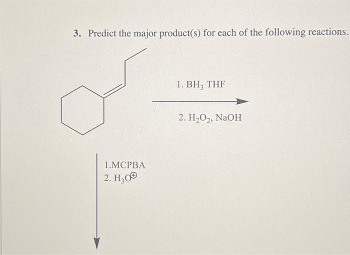 Solved 3. Predict the major product(s) for each of the | Chegg.com