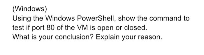 Solved (Windows) Using the Windows PowerShell, show the | Chegg.com