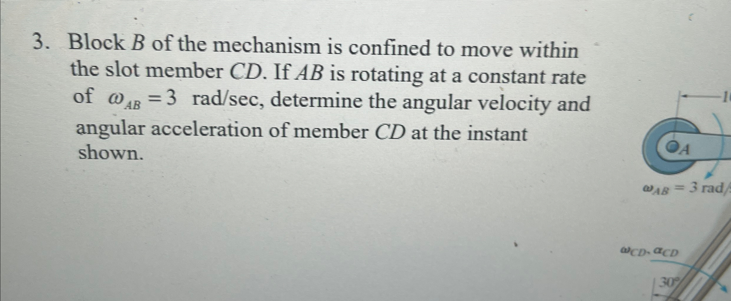 Solved Block B ﻿of the mechanism is confined to move within | Chegg.com