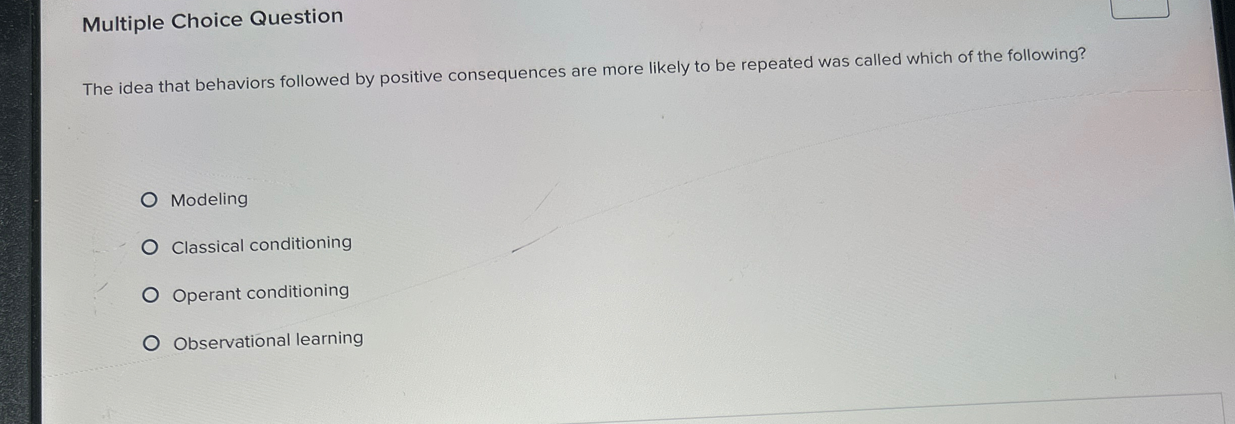Solved Multiple Choice QuestionThe idea that behaviors | Chegg.com