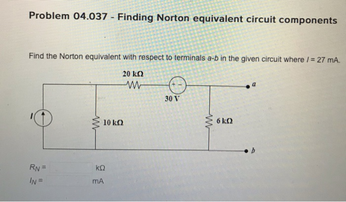 Solved Problem 04.037 - Finding Norton equivalent circuit | Chegg.com Solved Problem 04.037 - Finding Norton equivalent circuit | Chegg.com