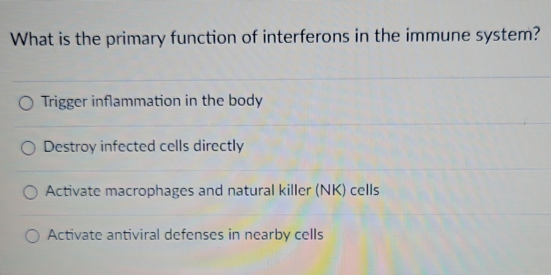 Solved What Is The Primary Function Of Interferons In The
