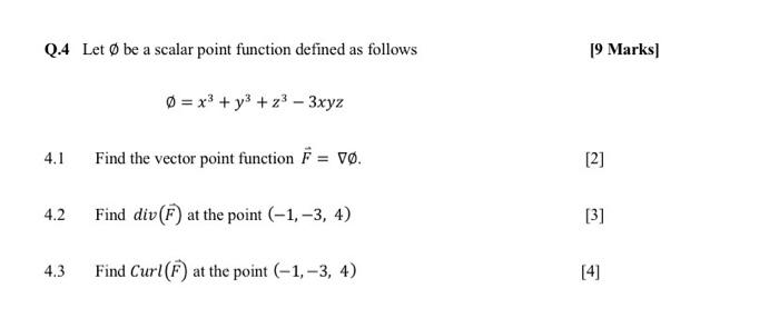 Solved Q.4 Let ∅ be a scalar point function defined as | Chegg.com