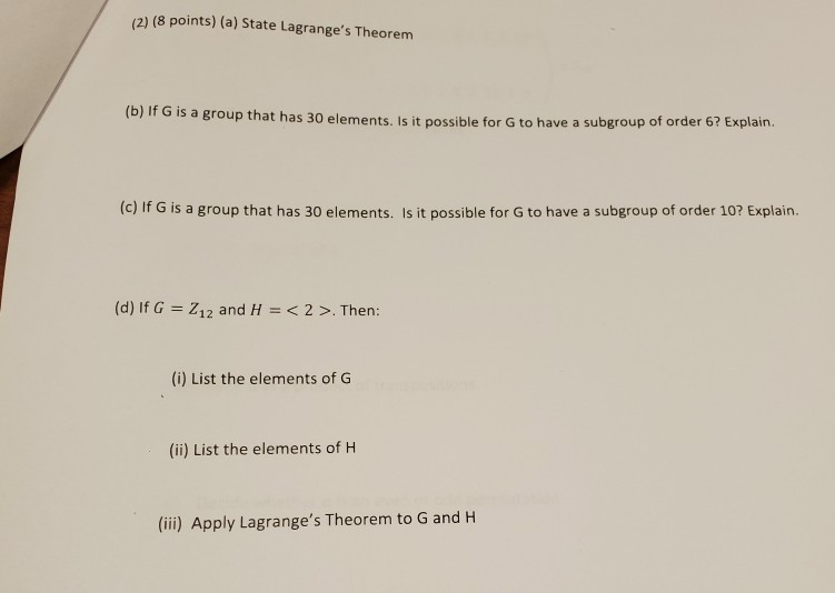 Solved (2) (8 points) (a) State Lagrange's Theorem (b) If G | Chegg.com