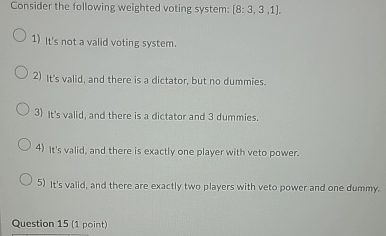 Solved Consider the following weighted voting system: | Chegg.com