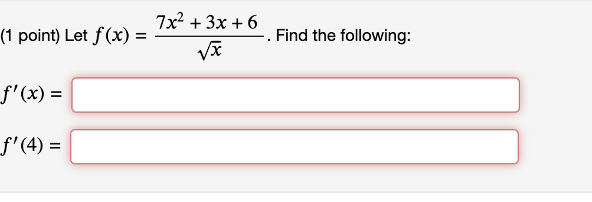 Solved (1 ﻿point) ﻿Let f(x)=7x2+3x+6x2. ﻿Find the | Chegg.com