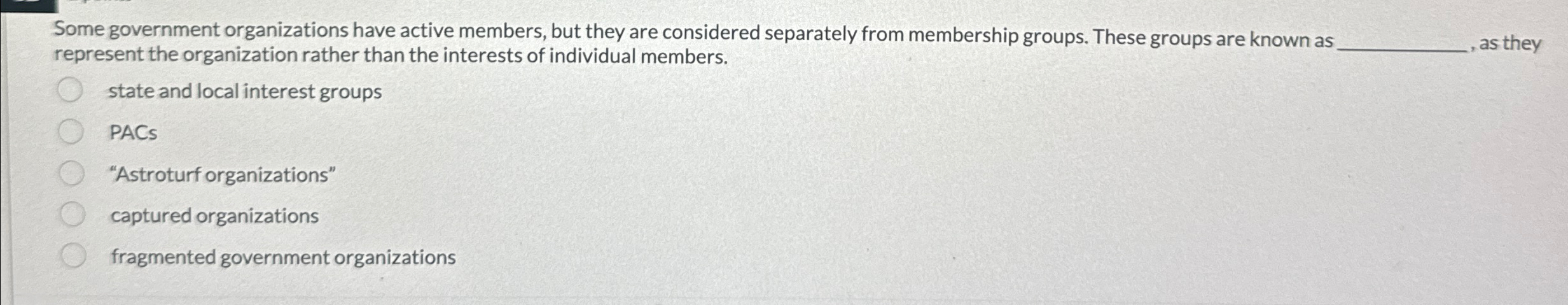 Solved Some government organizations have active members, | Chegg.com