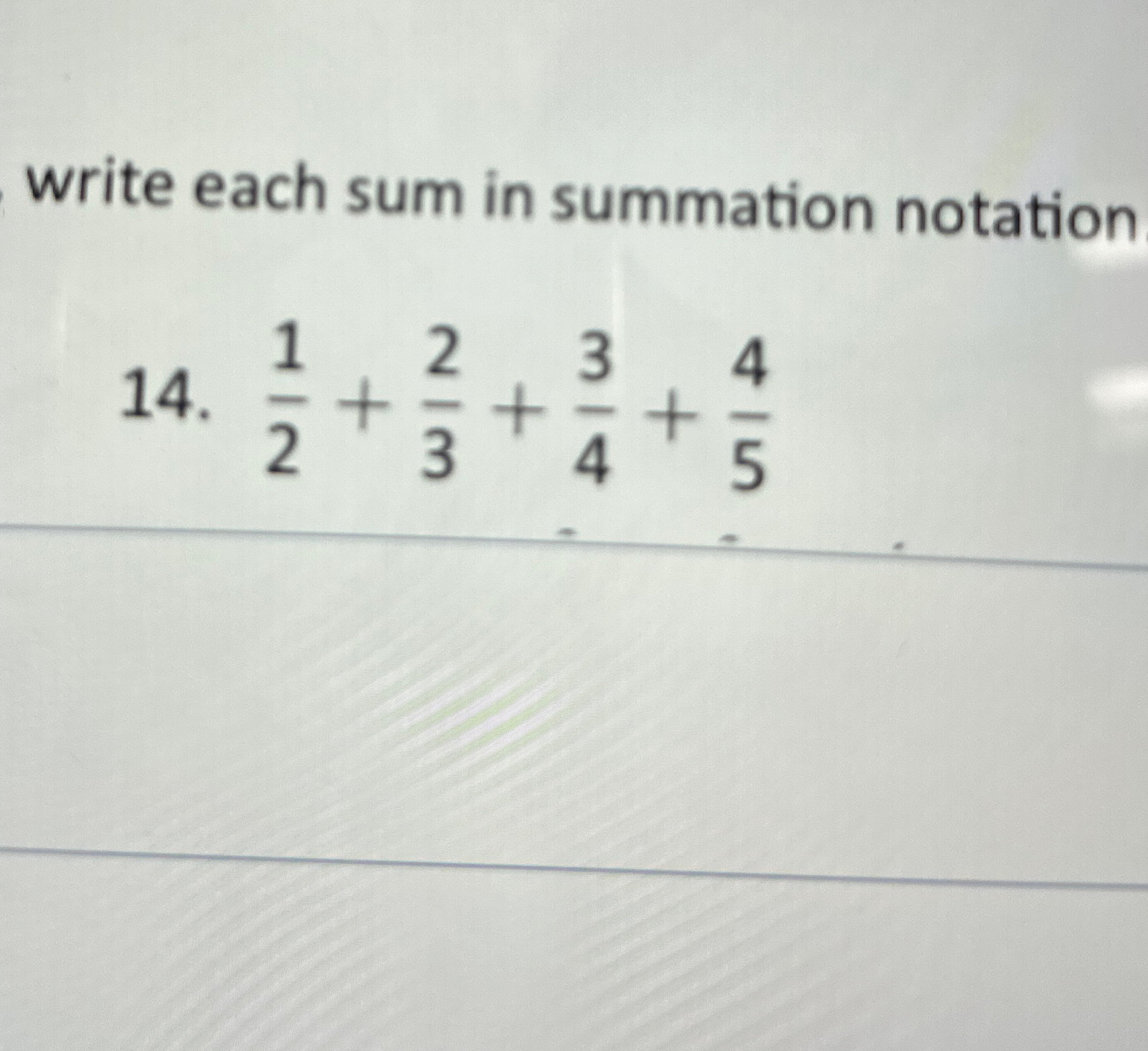 Solved write each sum in summation notation14. 12+23+34+45 | Chegg.com