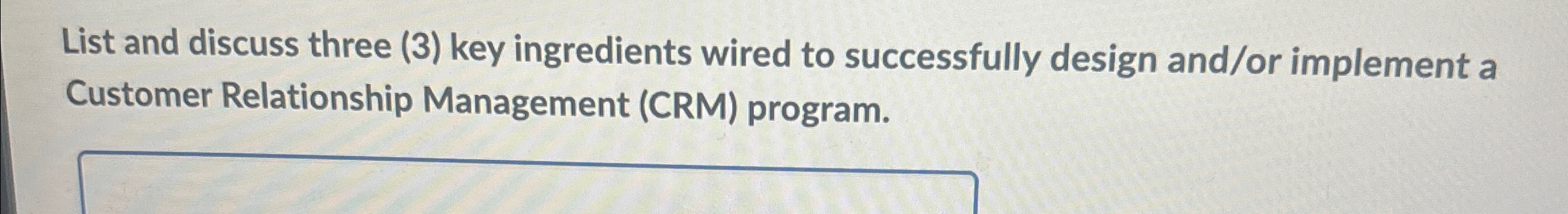 Solved List and discuss three (3) ﻿key ingredients wired to | Chegg.com