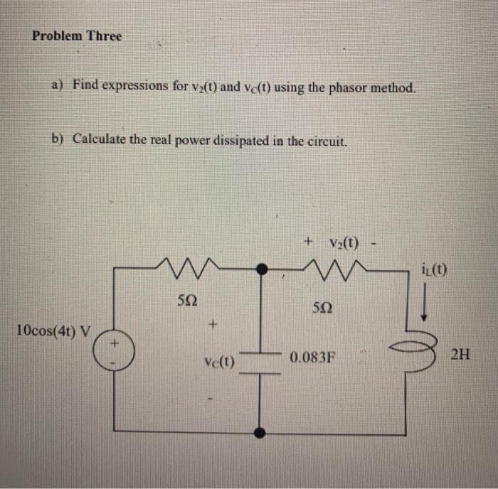Solved Problem Three a) Find expressions for va(t) and vo(t) | Chegg.com