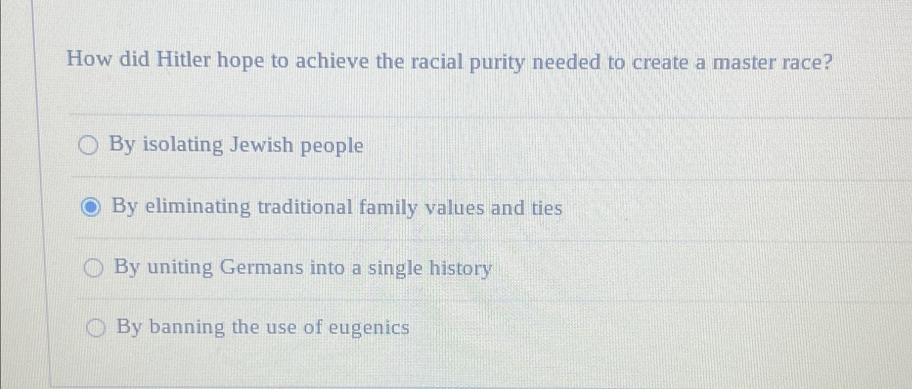 Solved How did Hitler hope to achieve the racial purity | Chegg.com