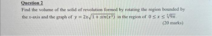 Solved Find the volume of the solid of revolution formed by | Chegg.com