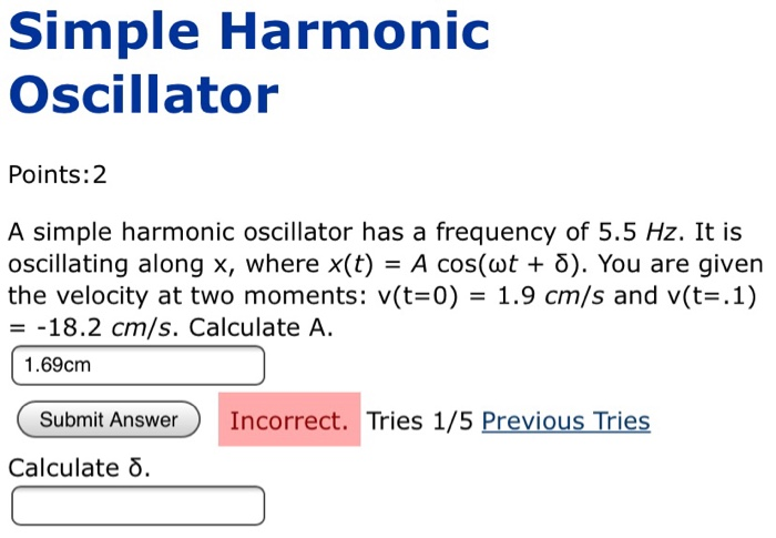 Solved Simple Harmonic Oscillator Points:2 A simple harmonic | Chegg.com