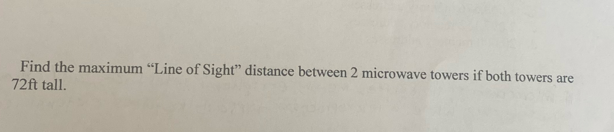 Solved Find the maximum "Line of Sight" distance between 2 | Chegg.com