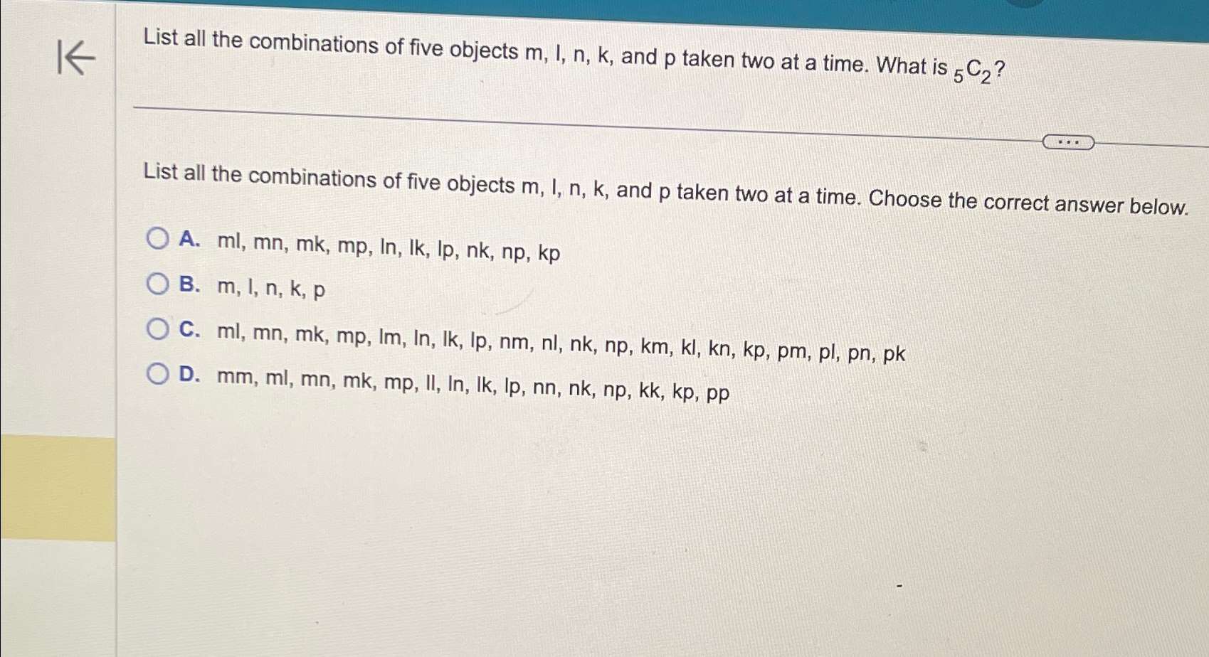 List all the combinations of five objects m,I,n,k, | Chegg.com