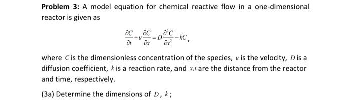 Solved Problem 3: A model equation for chemical reactive | Chegg.com