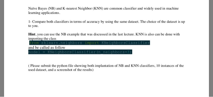 Solved Naïve Bayes (NB) and K-nearest Neighbor (KNN) are | Chegg.com
