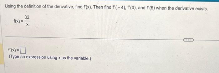 Solved Using the definition of the derivative, find f(x). | Chegg.com