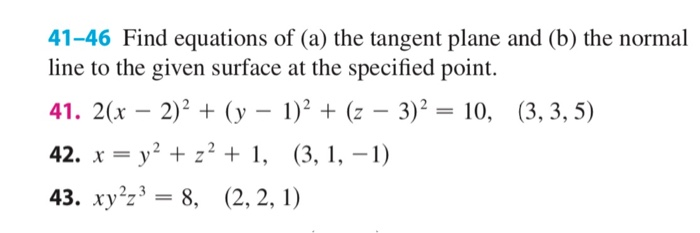 Solved 41-46 Find equations of (a) the tangent plane and (b) | Chegg.com