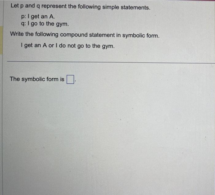 Solved Let p and q represent the following simple | Chegg.com