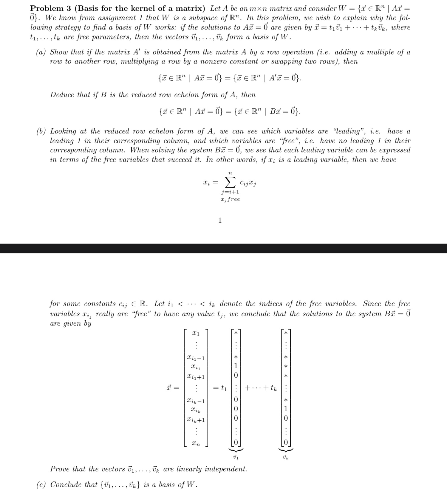 Solved Problem 3 (Basis for the kernel of a matrix) ﻿Let A | Chegg.com