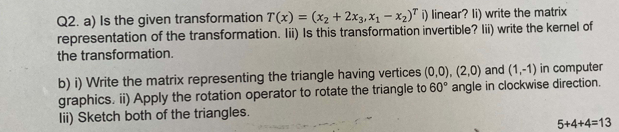Solved Q2. ﻿a) ﻿Is the given transformation | Chegg.com