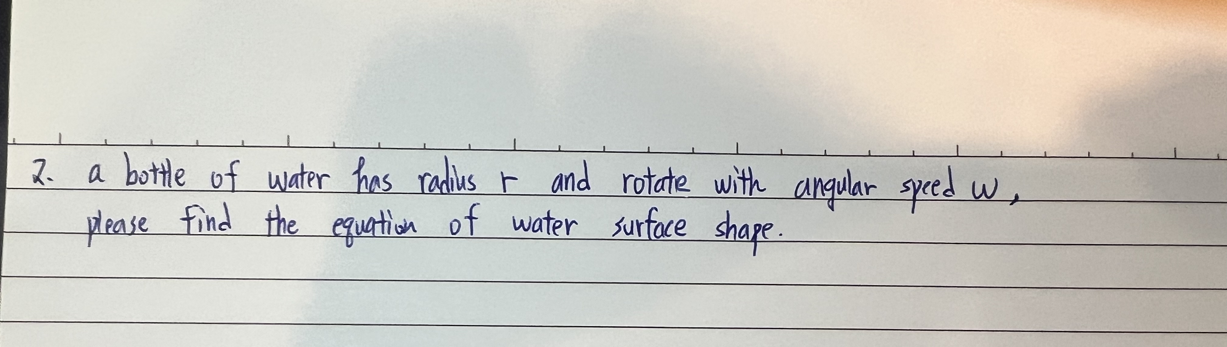 Solved a bottle of water has radius r ﻿and rotate with | Chegg.com