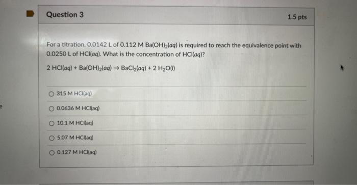 Solved For a titration, 0.0142 L of 0.112MBa(OH)2(aq) is | Chegg.com