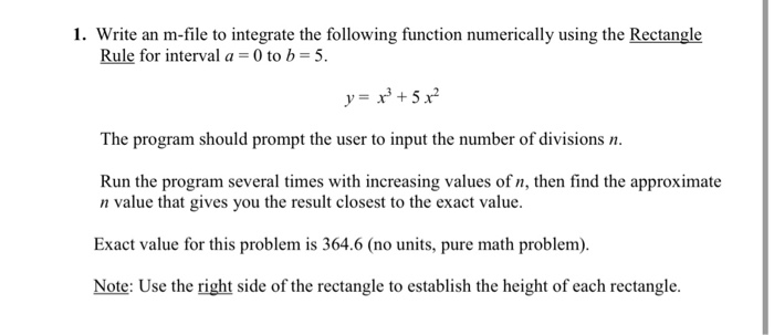 Solved 1. Write an m-file to integrate the following | Chegg.com