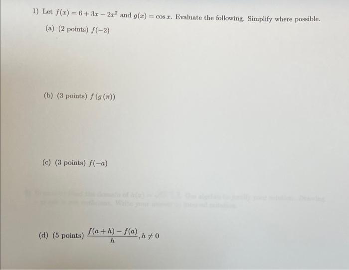 Solved 1) Let f(x)=6+3x−2x2 and g(x)=cosx. Evaluate the | Chegg.com