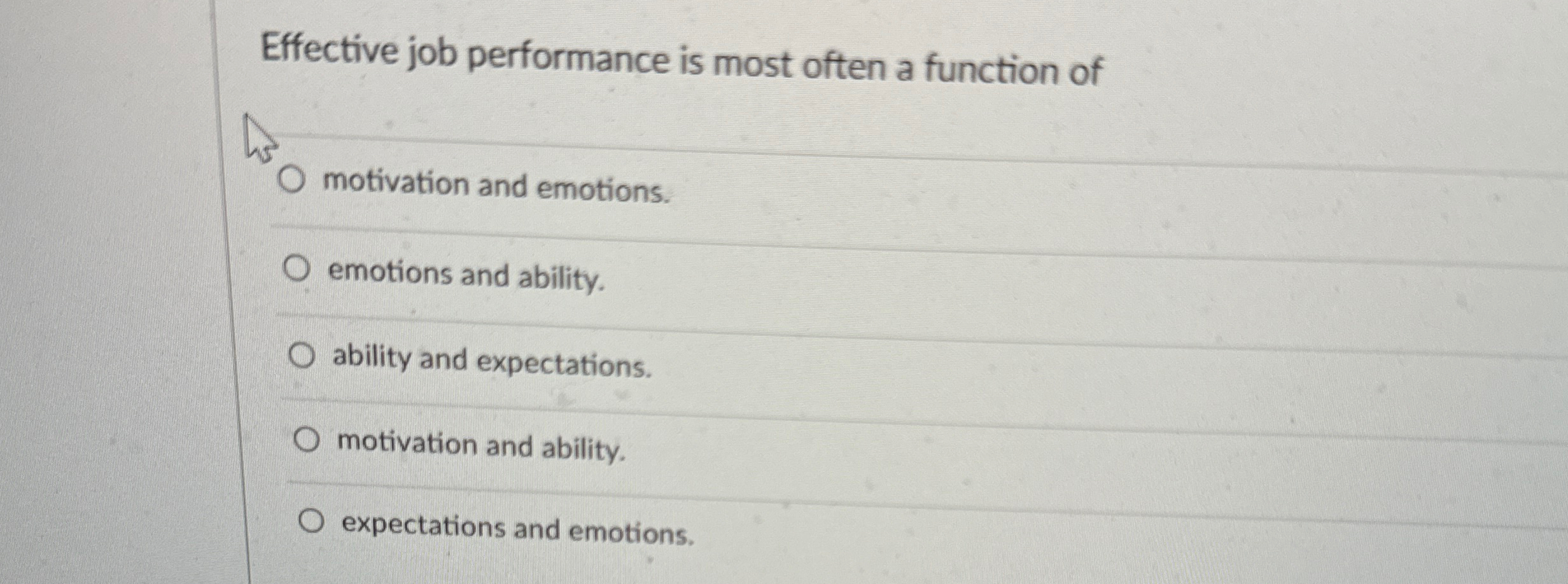 Solved Effective job performance is most often a function | Chegg.com