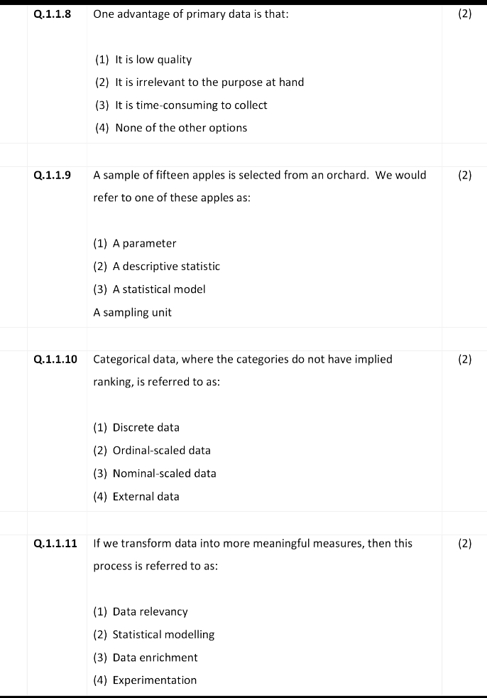 Solved Q.1.1.8 ﻿One advantage of primary data is that:(2)(1) | Chegg.com