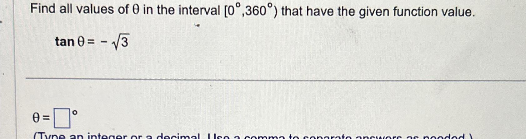 Solved Find all values of θ ﻿in the interval [0°,360°) ﻿that | Chegg.com