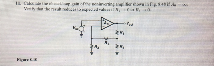 Solved 11. Calculate the closed-loop gain of the | Chegg.com