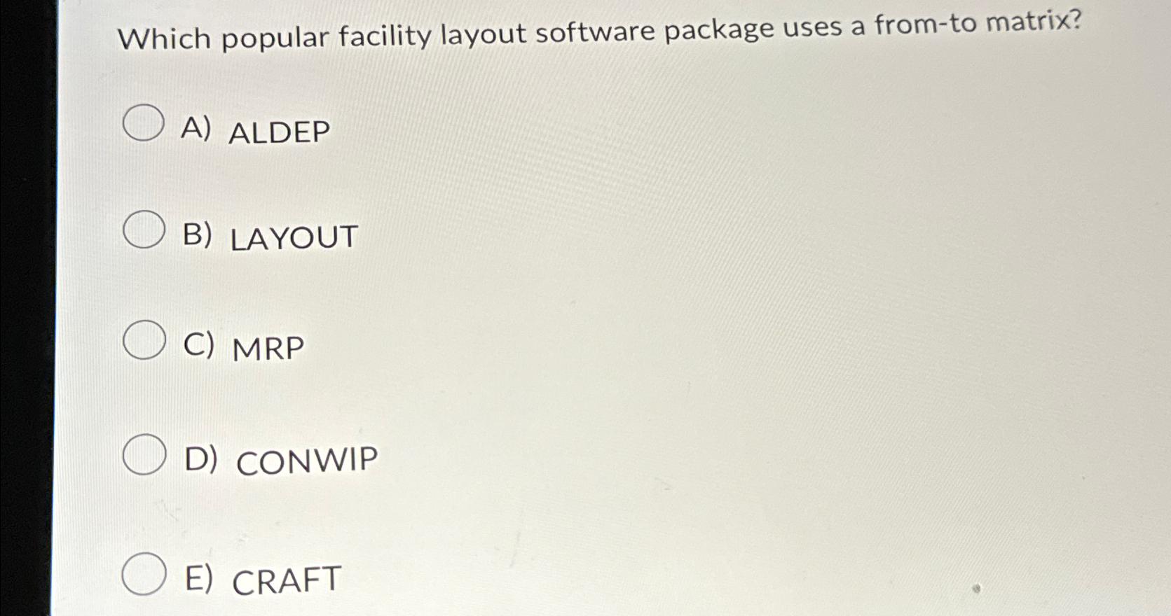 Which popular facility layout software package uses a | Chegg.com