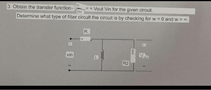 Solved 3. Obtain the transfer function-- == Vout Vin for the | Chegg.com