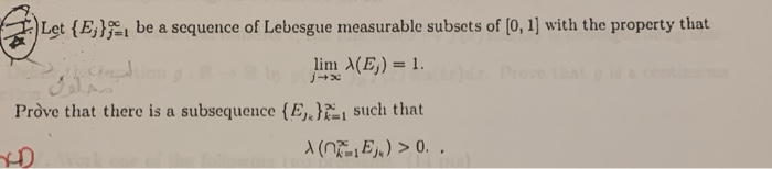 Solved Let {E}}= be a sequence of Lebesgue measurable | Chegg.com