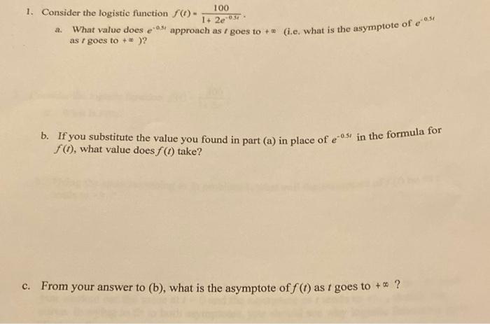 Solved 1. Consider the logistic function f(t)=1+2e−091100. | Chegg.com