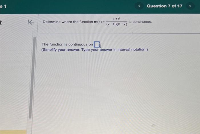 Solved Determine where the function m(x)=(x−6)(x−7)x+6 is | Chegg.com