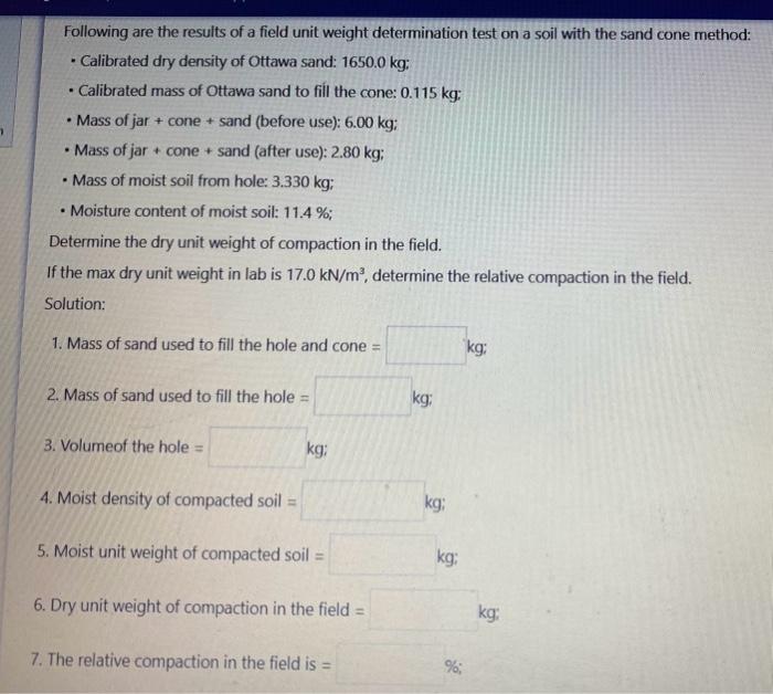 Solved Following are the results of a field unit weight | Chegg.com