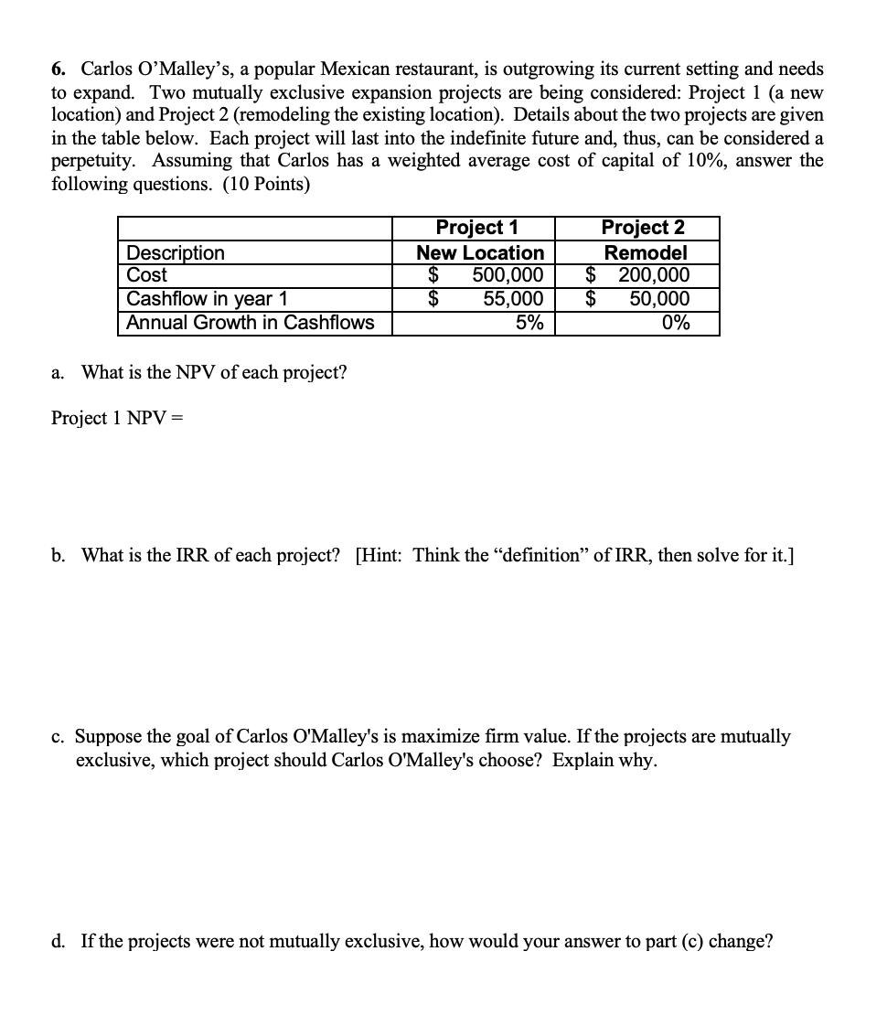 Solved Carlos O'Malley's, a popular Mexican restaurant, is | Chegg.com