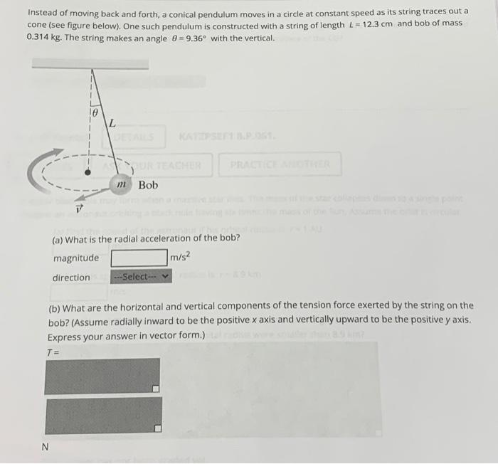 Solved Instead of moving back and forth, a conical pendulum | Chegg.com