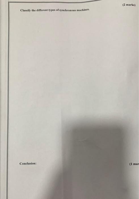 Solved Classify the different types of synchronous machines. | Chegg.com