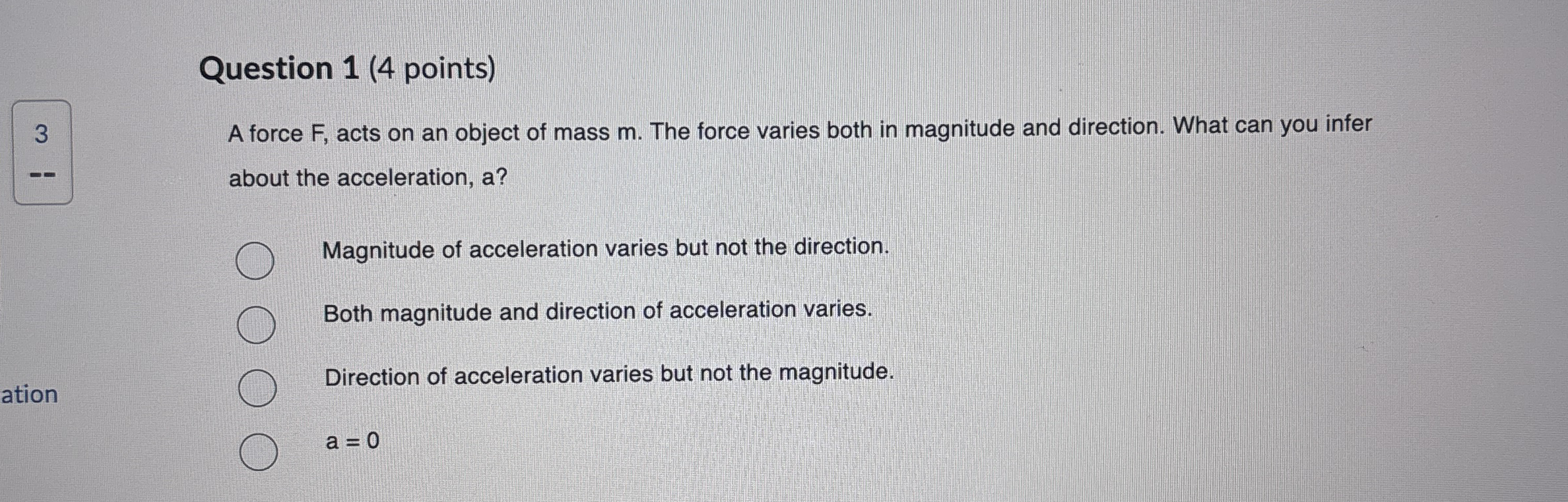 Question 1 (4 ﻿points)3 ﻿A force F, ﻿acts on an | Chegg.com