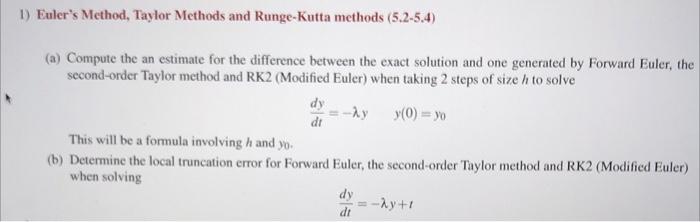 Solved 1) Euler's Method, Taylor Methods and Runge-Kutta | Chegg.com