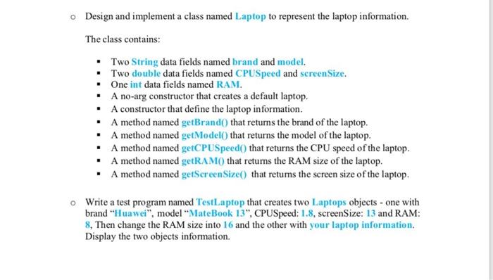 Solved Design and implement a class named Laptop to | Chegg.com