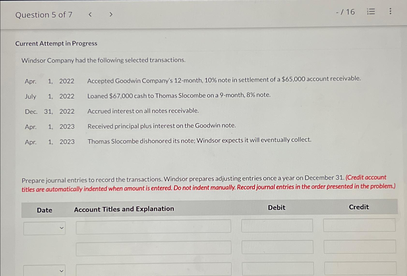 Solved Question 5 ﻿of 7-16Current Attempt in ProgressWindsor | Chegg.com